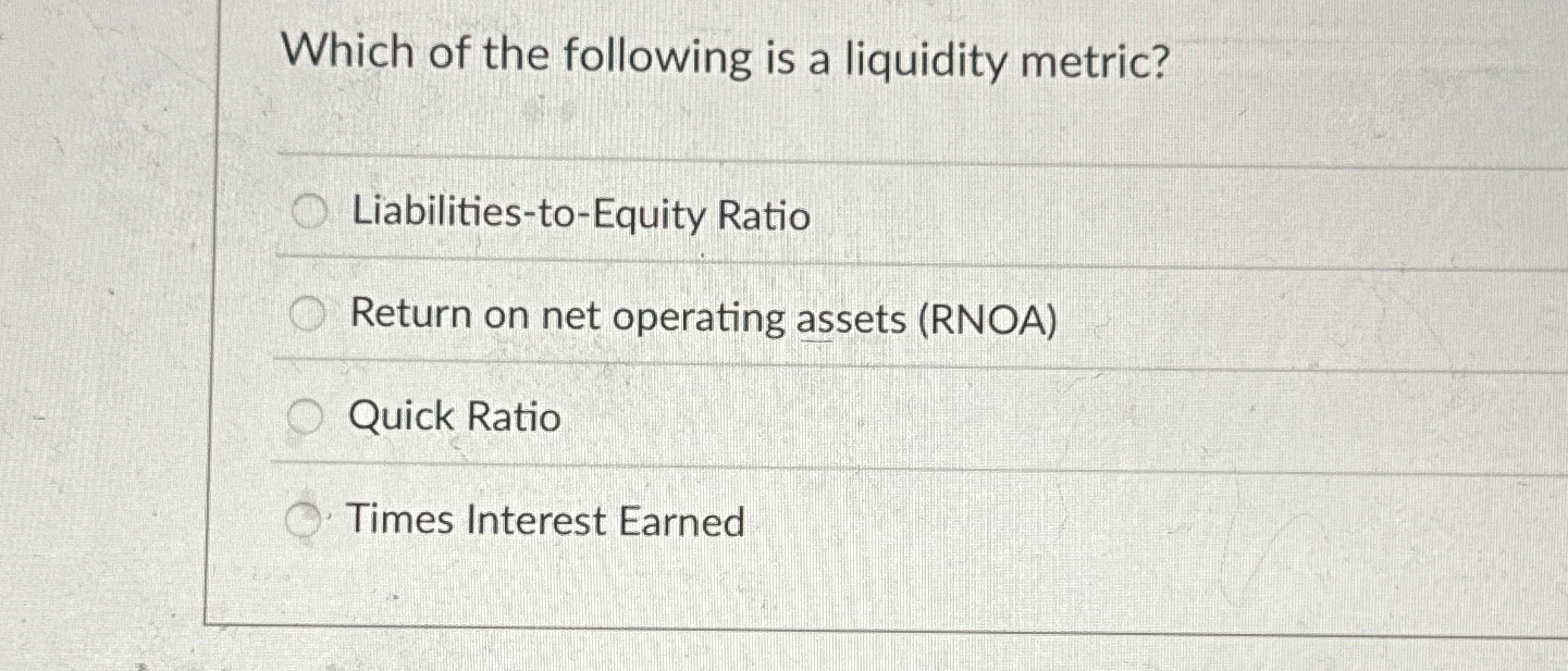 Solved Which of the following is a liquidity | Chegg.com