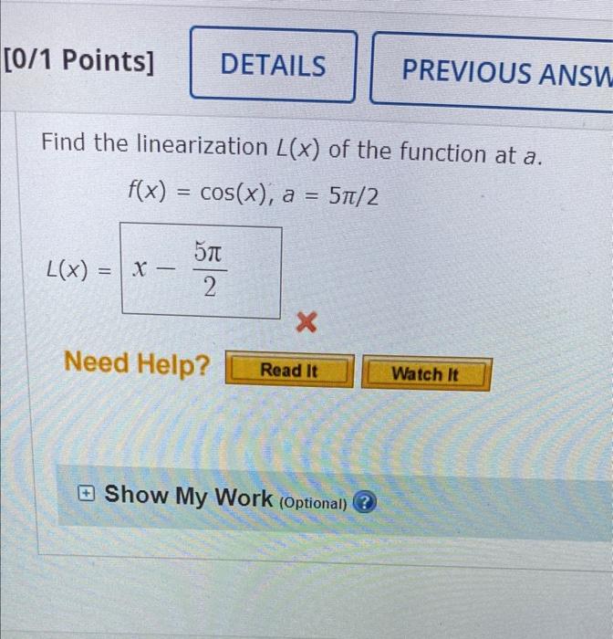 Solved Find the linearization L(x) of the function at a. | Chegg.com