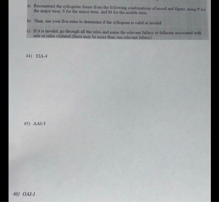 Solved a) Reconstruct the syllogistic forms from the | Chegg.com