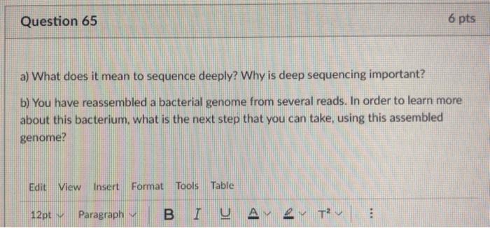 [Solved]: a) What does it mean to sequence deeply? Why is d