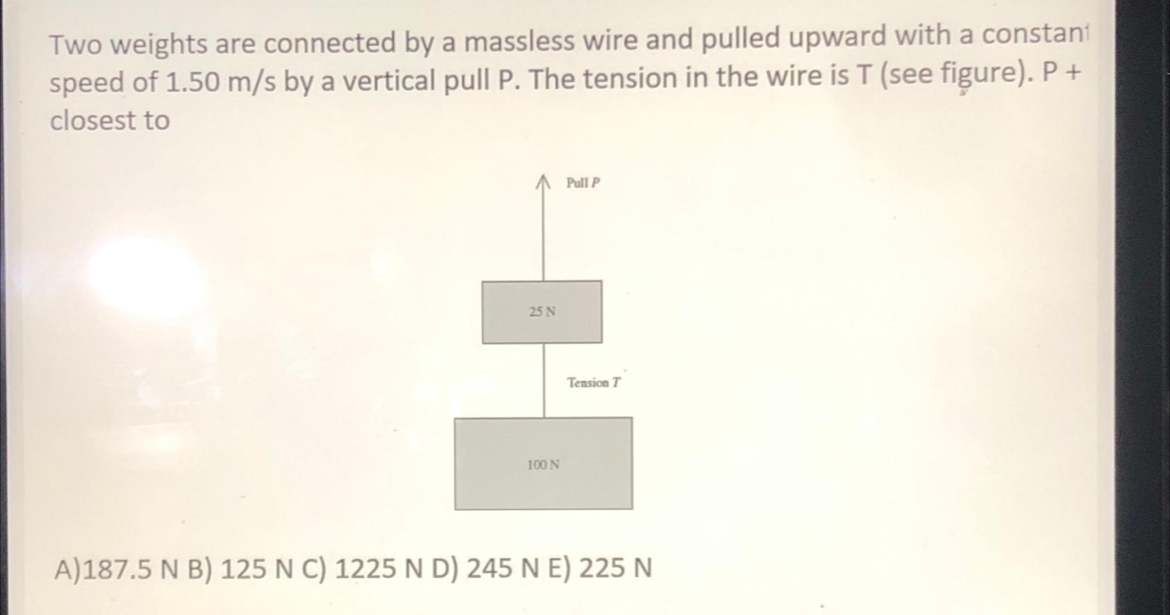 Solved Two Weights Are Connected By A Massless Wire And