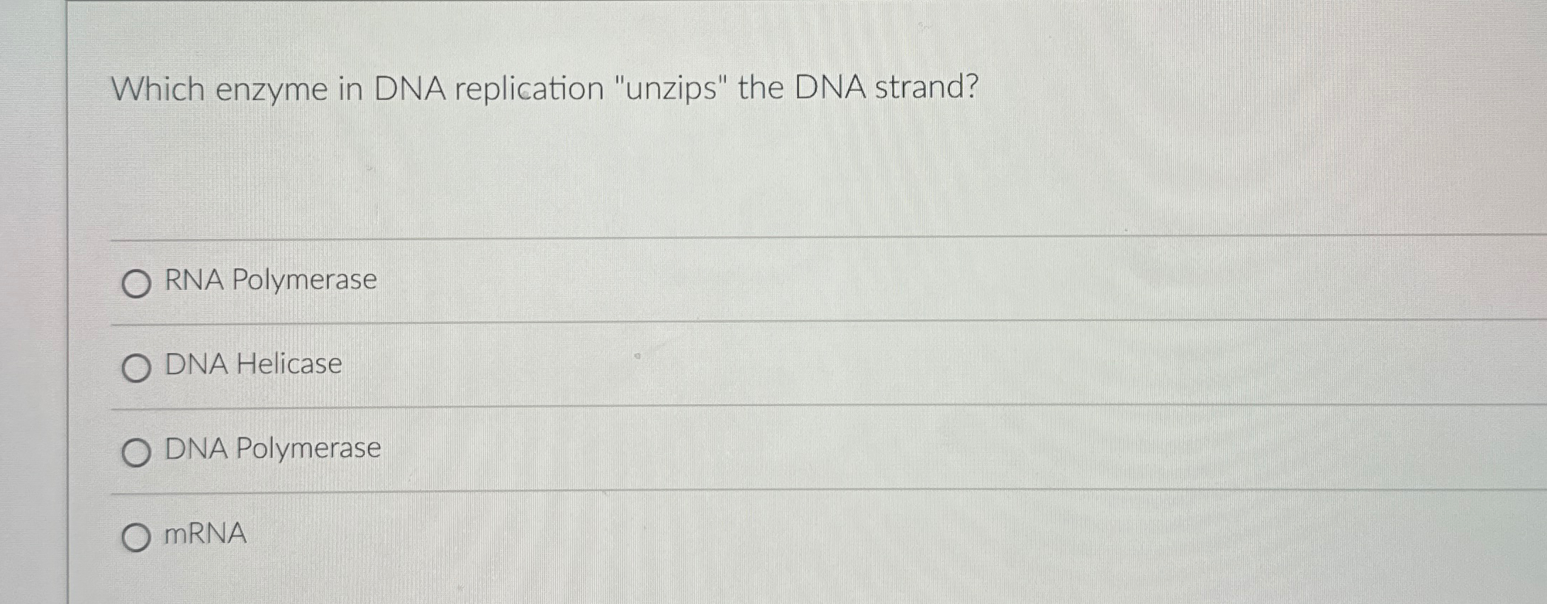 Solved Which enzyme in DNA replication "unzips" the DNA | Chegg.com