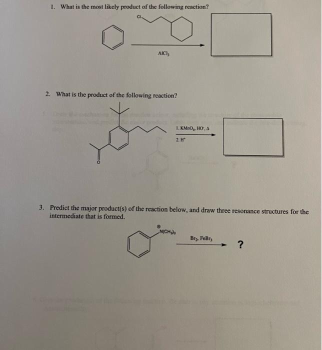 Solved 1. What is the most likely product of the following | Chegg.com