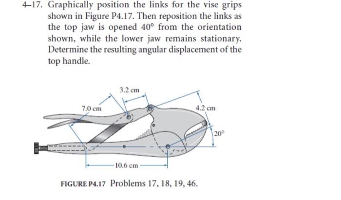 Solved 4-17. Graphically position the links for the vise | Chegg.com