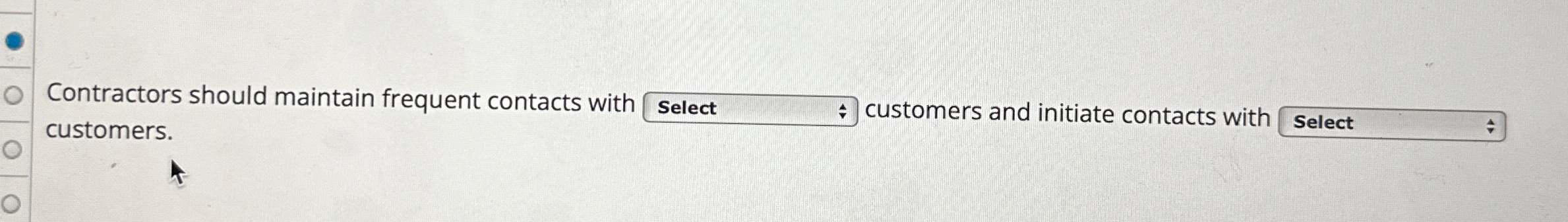 Solved Contractors should maintain frequent contacts with | Chegg.com