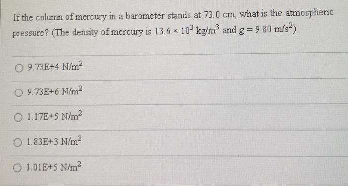 Solved If the column of mercury in a barometer stands at | Chegg.com