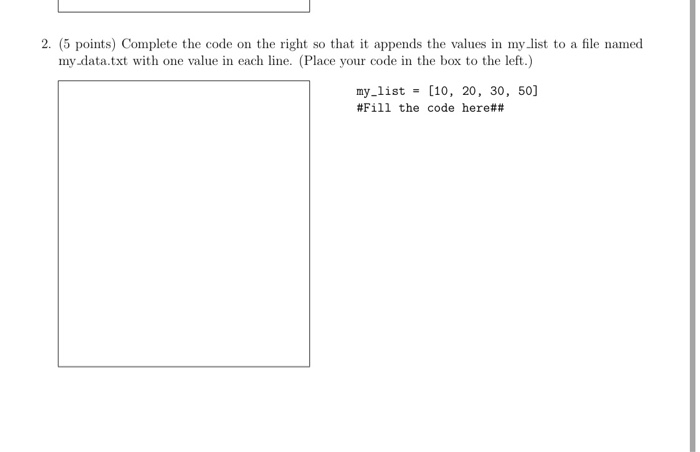 Solved 2. (5 points) Complete the code on the right so that | Chegg.com