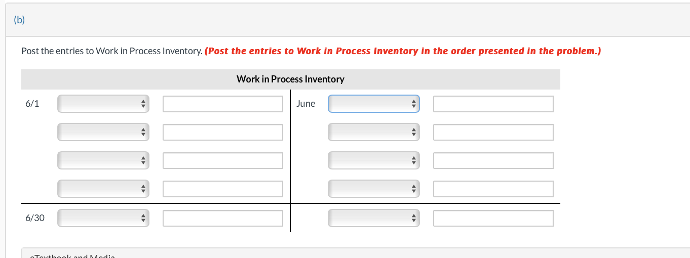Solved (b)Post the entries to Work in Process Inventory. | Chegg.com