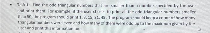 Solved Task 1: Find the odd triangular numbers that are | Chegg.com