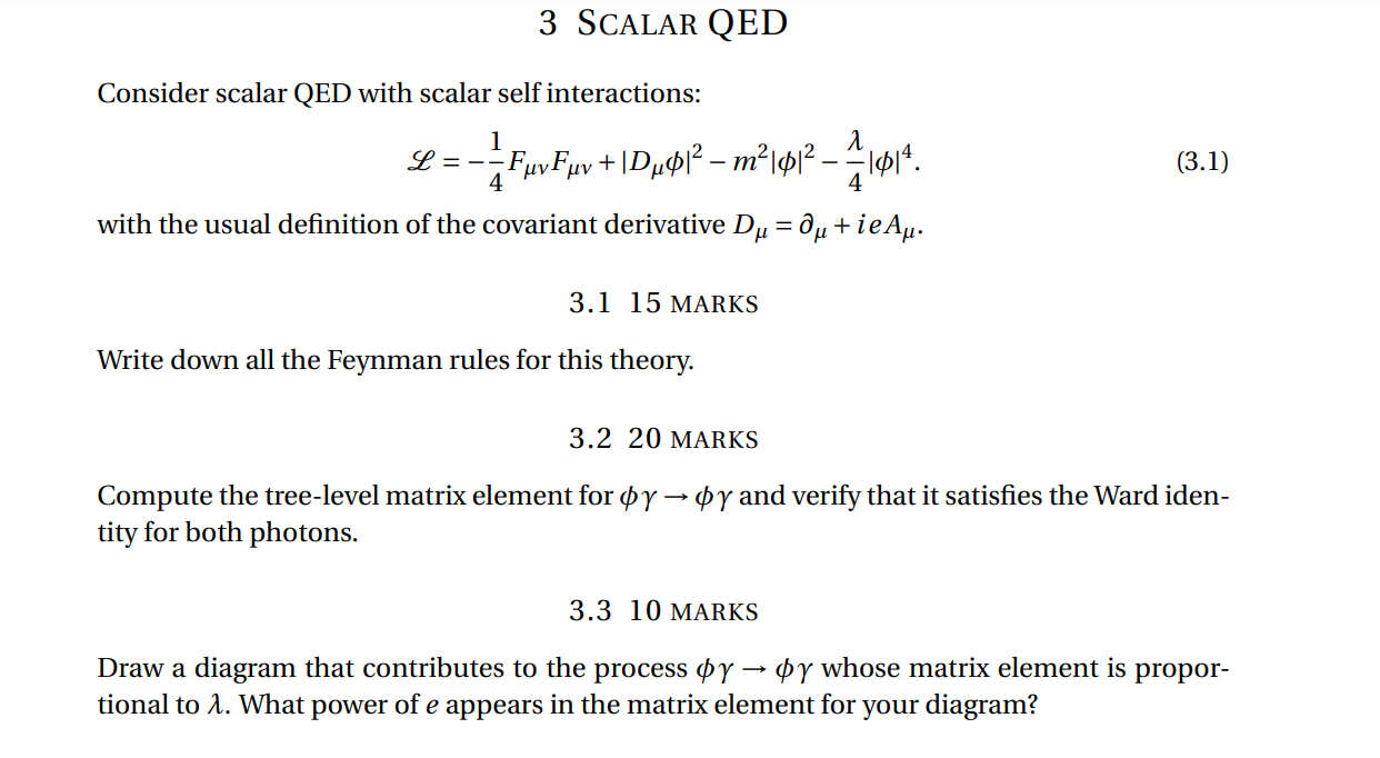 Solved 3 ﻿ScALAR QEDConsider scalar QED with scalar self | Chegg.com
