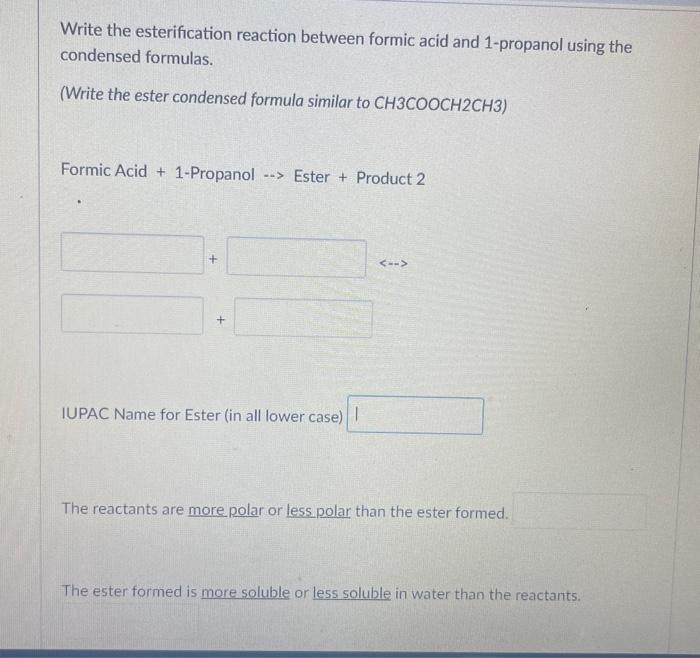 Solved Write the esterification reaction between formic acid | Chegg.com