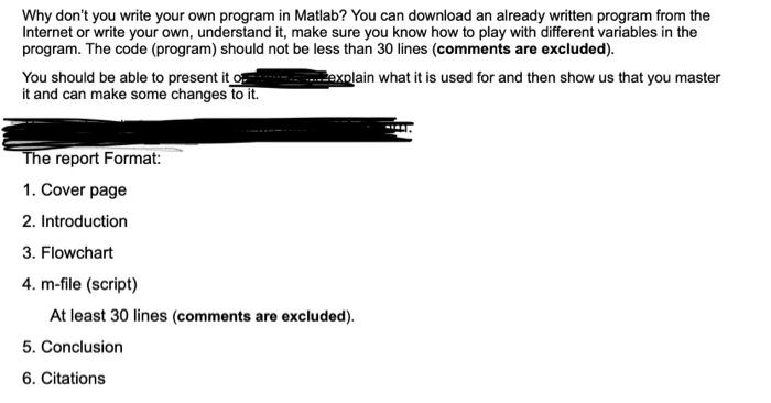 Why don't you write your own program in Matlab? You | Chegg.com