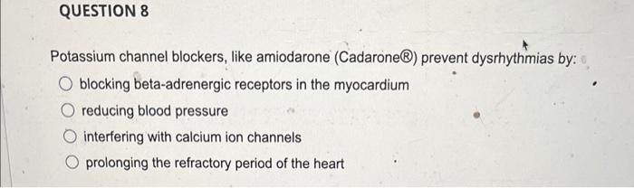 Solved Potassium channel blockers, like amiodarone | Chegg.com