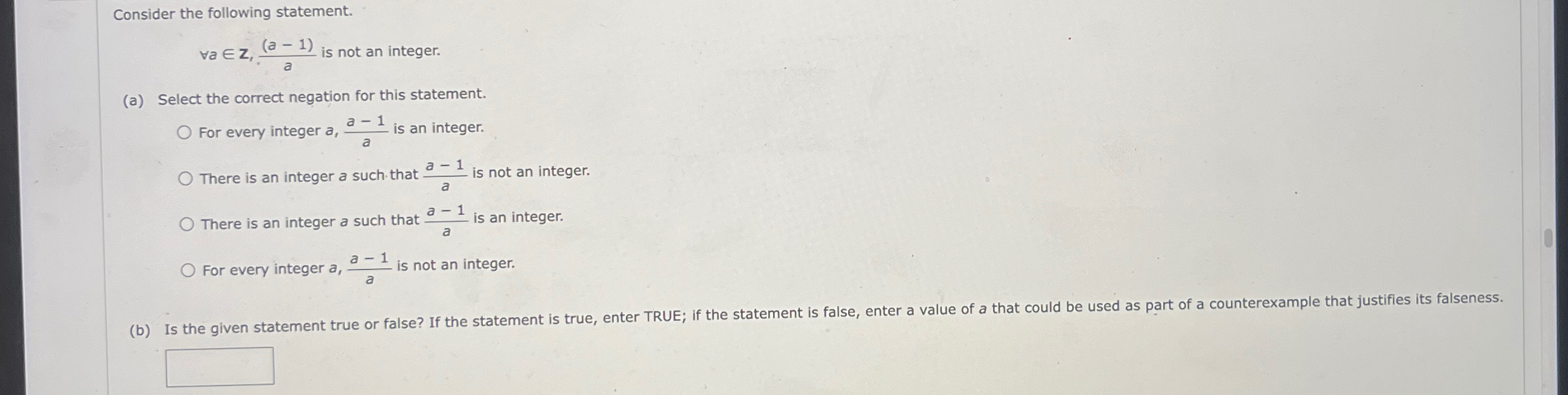 Solved Consider the following statement.AAainZ,(a-1)a ﻿is | Chegg.com