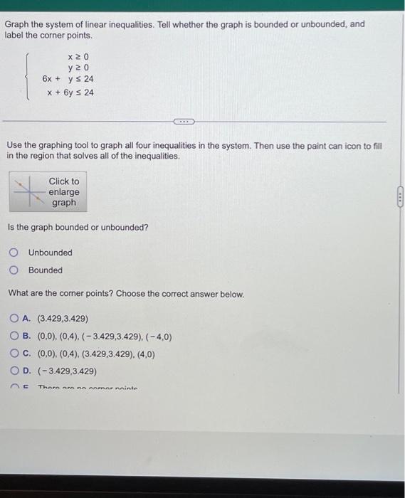 Solved Graph the system of linear inequalities. Tell whether | Chegg.com