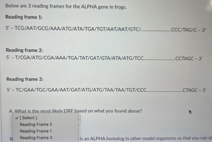 Solved Below are 3 reading frames for the ALPHA gene in | Chegg.com