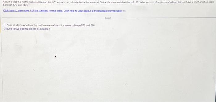 Solved Assume that the mathematics scores on the SAT are | Chegg.com