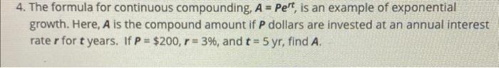 Solved 4. The formula for continuous compounding, A=Pert, is | Chegg.com
