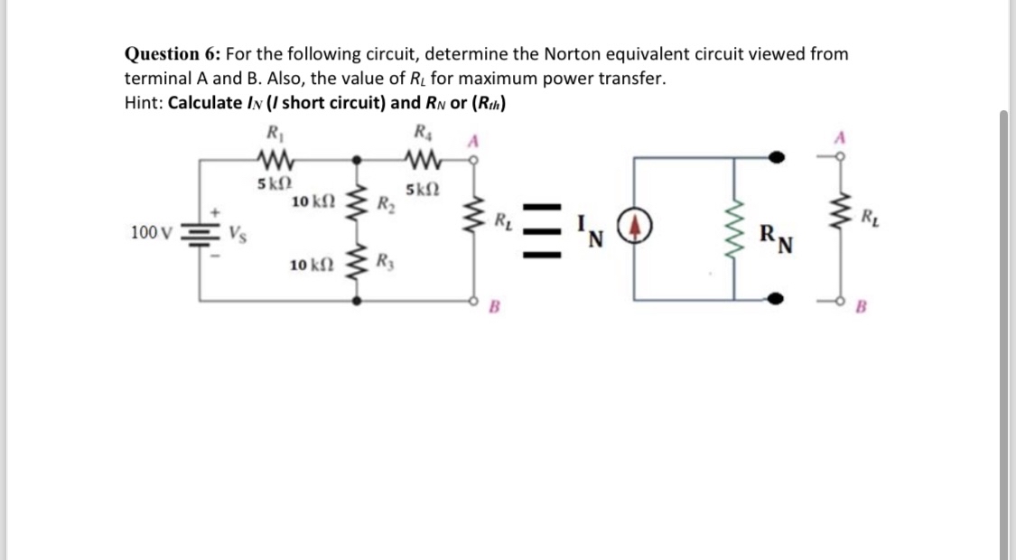 Solved Question 6: For the following circuit, determine the | Chegg.com
