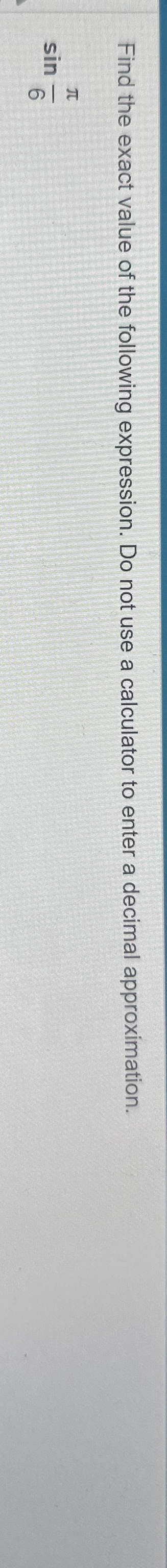 Solved Find the exact value of the following expression. Do | Chegg.com