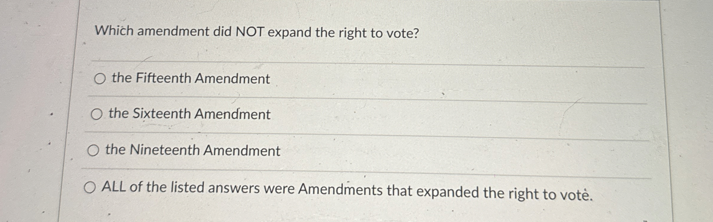Solved Which amendment did NOT expand the right to vote?the | Chegg.com
