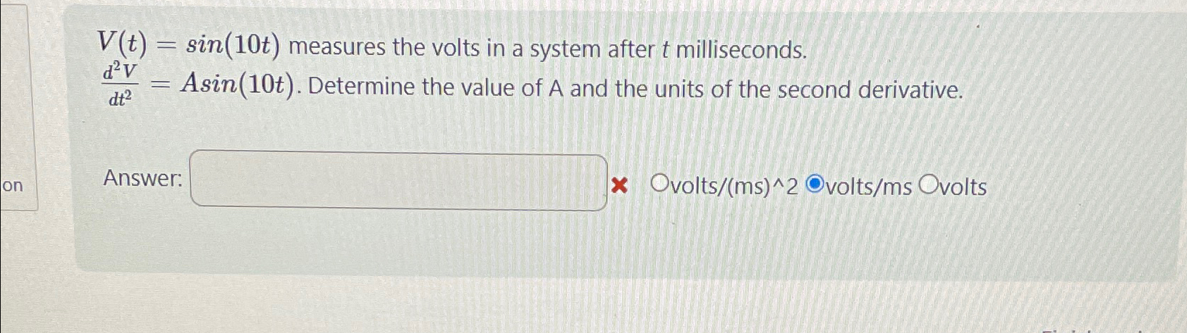 Solved V(t)=sin(10t) ﻿measures the volts in a system after t | Chegg.com