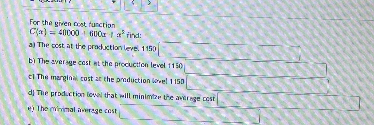 Solved For the given cost functionC(x)=40000+600x+x2 ﻿find: | Chegg.com