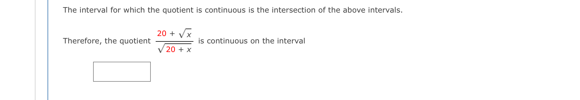 Solved The interval for which the quotient is continuous is | Chegg.com