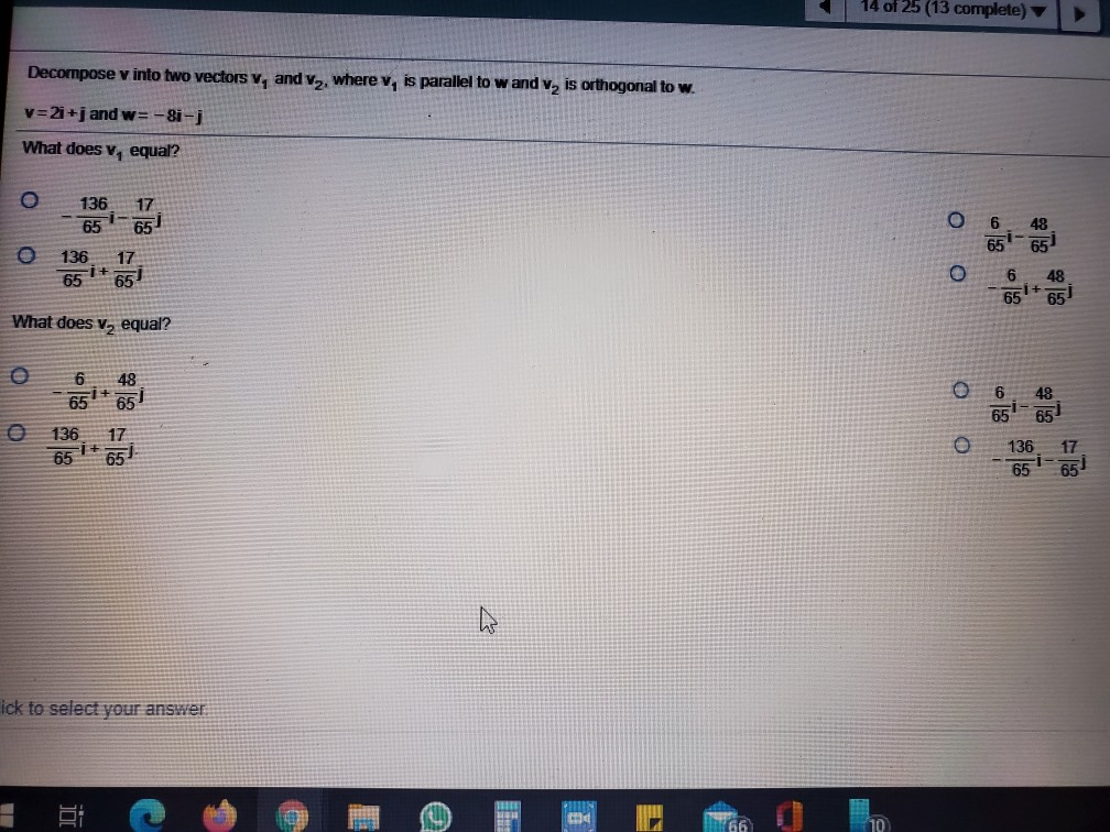 Solved of 25 (13 complete) Decompose v into two vectors V, | Chegg.com