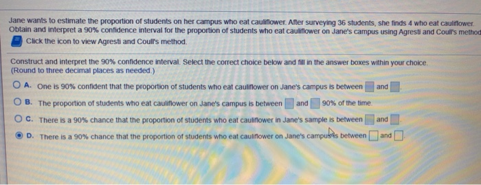 Solved Jane wants to estimate the proportion of students on | Chegg.com