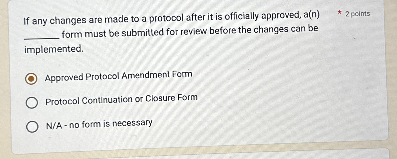 Solved If any changes are made to a protocol after it is | Chegg.com