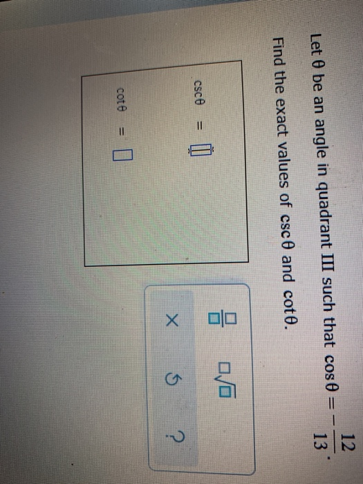 Solved 12 -- Let O be an angle in quadrant III such that cos | Chegg.com
