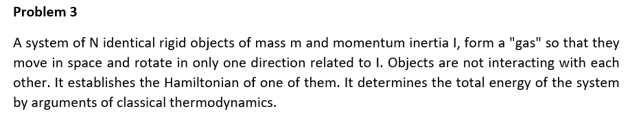 Solved Problem 3A system of N ﻿identical rigid objects of | Chegg.com