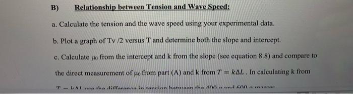 Solved B) Relationship between Tension and Wave Speed: In | Chegg.com
