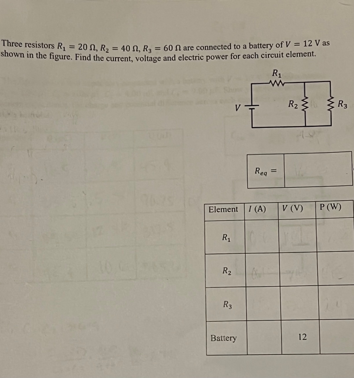 Solved Three resistors R1=20Ω,R2=40Ω,R3=60Ω ﻿are connected | Chegg.com