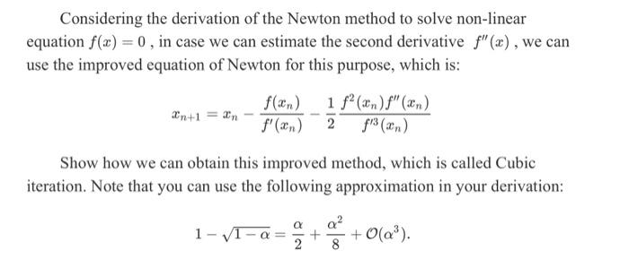 Solved Considering the derivation of the Newton method to | Chegg.com
