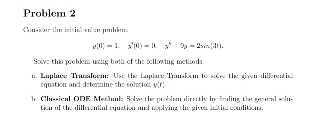 Solved Problem 2Consider the initial value | Chegg.com Solved Problem 2Consider the initial value | Chegg.com