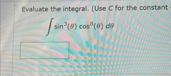 Solved Evaluate the integral. (Use C for the constant | Chegg.com