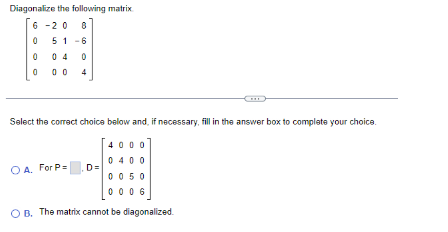 Solved Diagonalize the following | Chegg.com