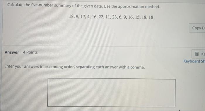 Solved Calculate the five-number summary of the given data. | Chegg.com