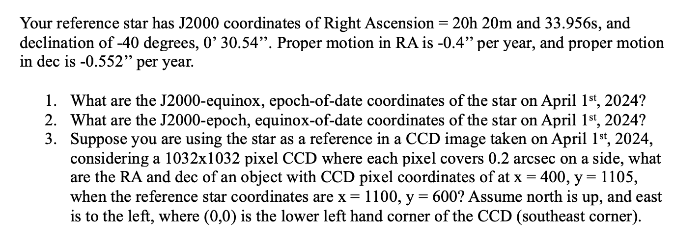 Solved Your reference star has J2000 ﻿coordinates of Right | Chegg.com