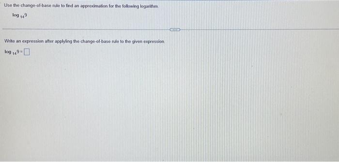 Solved Use the change-of-base rule to find an approximation | Chegg.com