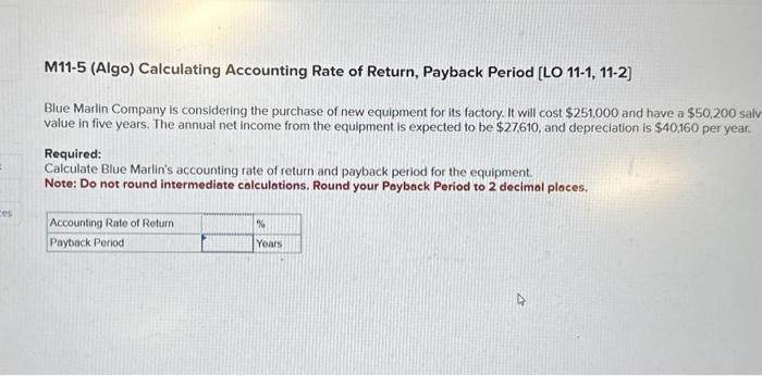 Solved M11-5 (Algo) Calculating Accounting Rate of Return, | Chegg.com