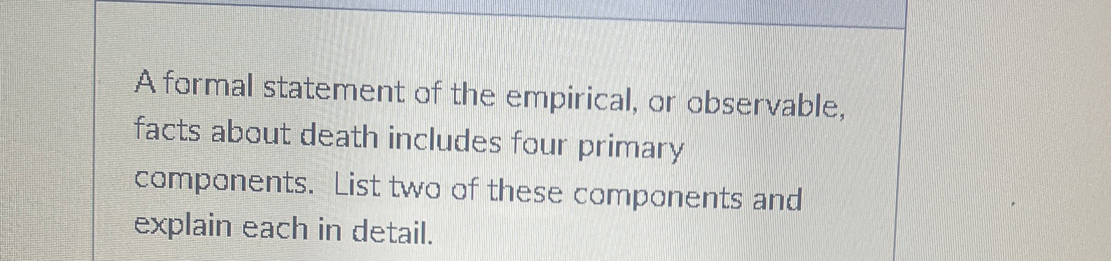Solved A formal statement of the empirical, or observable, | Chegg.com