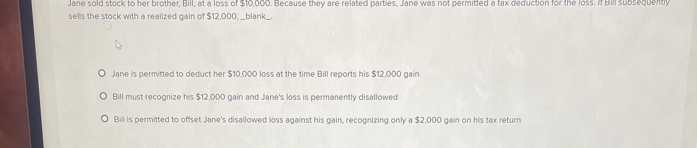 Solved Jane sold stock to her brother, Bill, at a loss of | Chegg.com