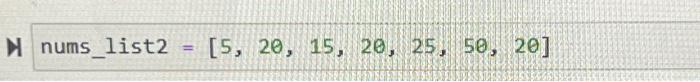 Solved nums_list | Chegg.com
