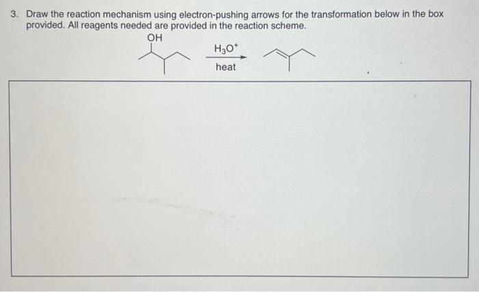 Solved Draw the reaction mechanism using electron-pushing | Chegg.com
