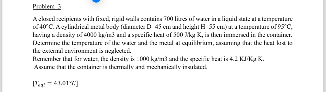 Solved Problem 3A closed recipients with fixed, rigid walls | Chegg.com