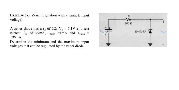 Solved Exercise 5-3 (Zener regulation with a variable input | Chegg.com