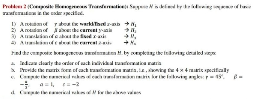 Solved Problem 2 (Composite Homogeneous Transformation): | Chegg.com